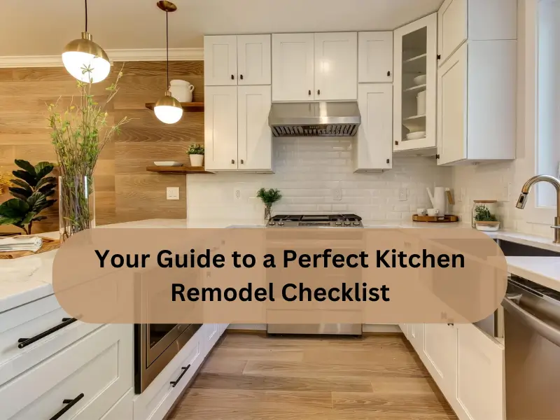 Complete Checklist for a Kitchen Remodel