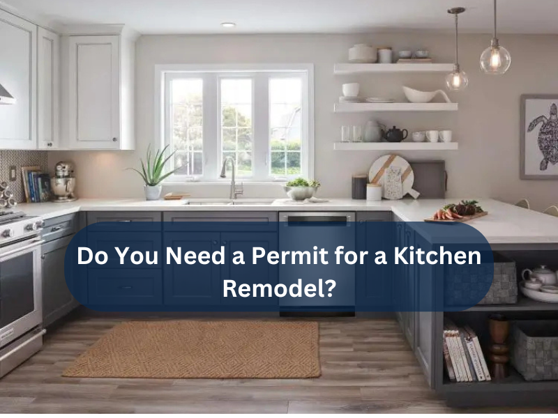 Do You Need a Permit for a Kitchen Remodel?